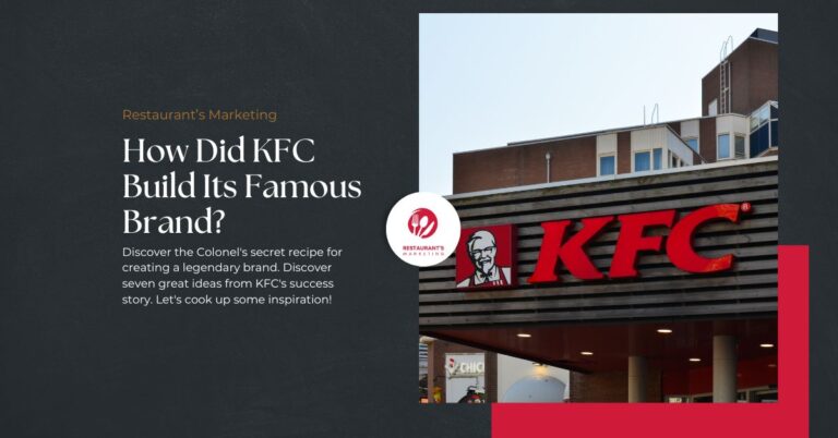 How Did KFC Build Its Famous Brand? | Restaurant's Marketing