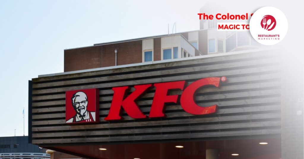 How Did KFC Build Its Famous Brand? | Restaurant's Marketing